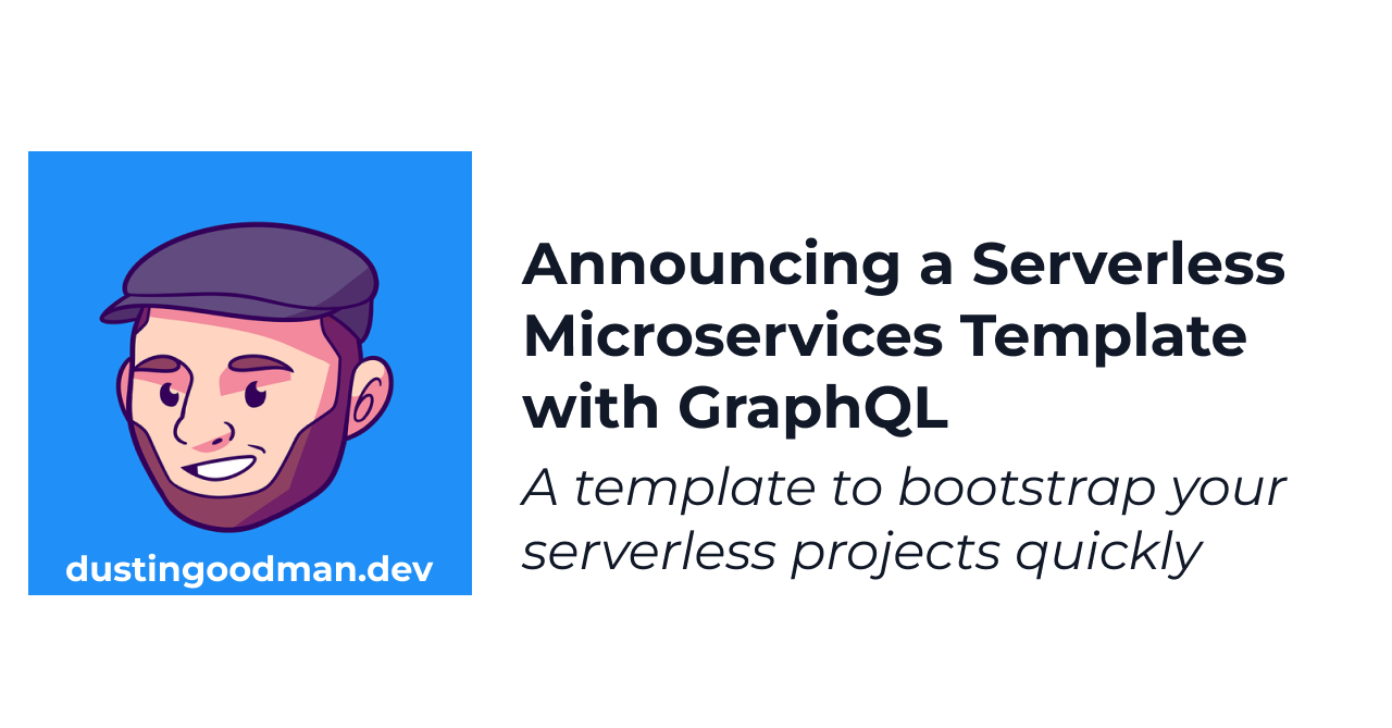 Announcing a Serverless Microservices Template with GraphQL