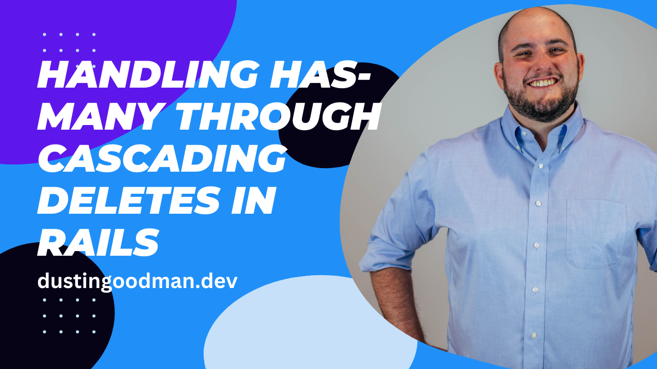 Handling Has Many Through Cascading Deletes In Rails